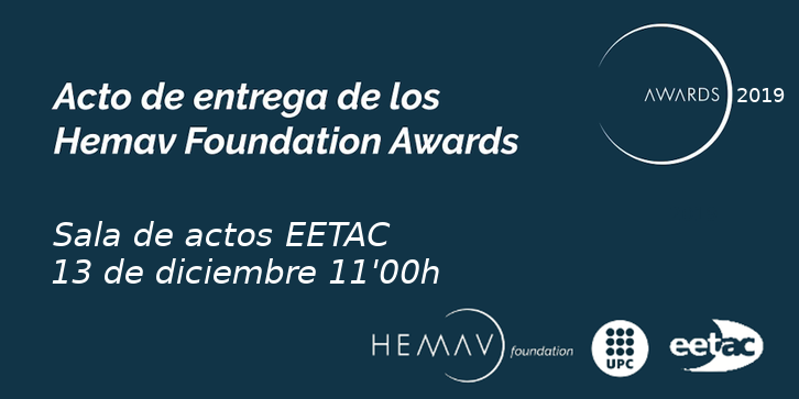 EETAC - HEMAV Foundation Awards 2019 Ceremony — Escola d'Enginyeria de ...